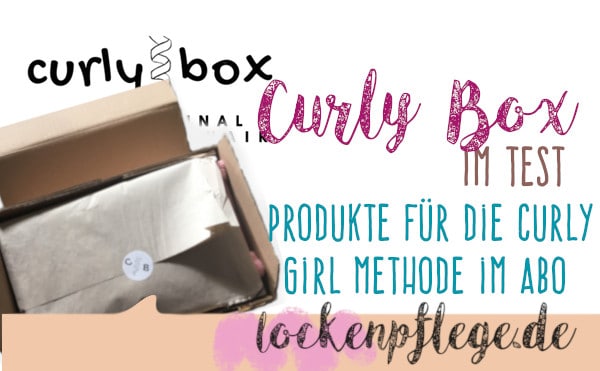 [Produkttest] Die Curly Box - Abo für die Curly Girl Methode ...